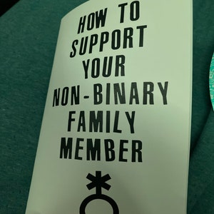 How to Support Your Non-binary Family Member Nonbinary Ally Zine ...