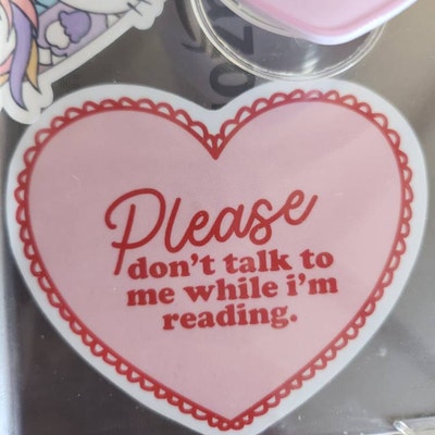Please Don't Talk to Me While I'm Reading Waterproof Matte Sticker ...