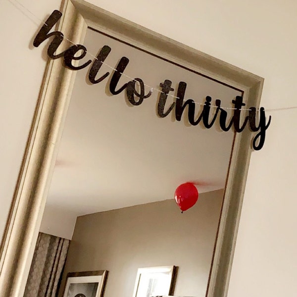 Hello Thirty Cursive Banner / Gold Glitter Hello 30 Script Sign / 30th ...