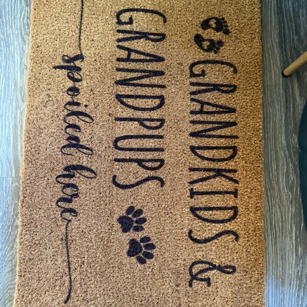 Grandkids and Grandpups Spoiled Here Doormat, Grandma Welcome Mat ...