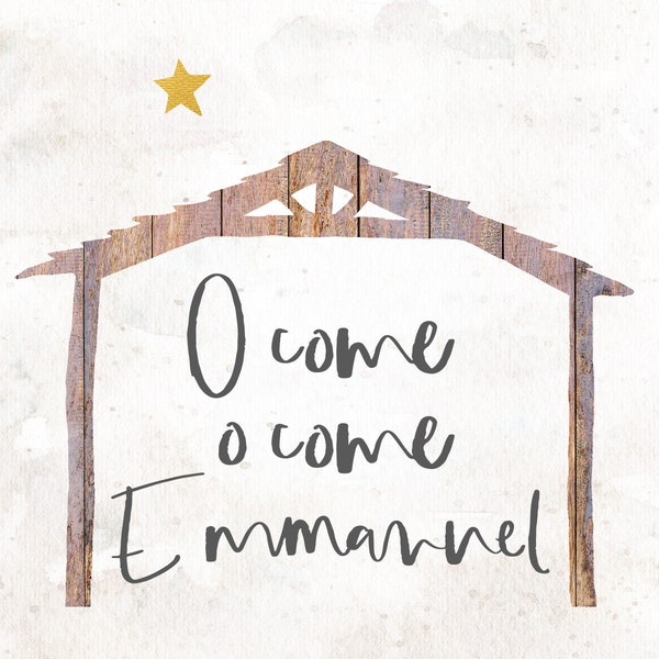 O Come O Come Emmanuel Print-o Come Emmanuel Printable-wood Stable ...