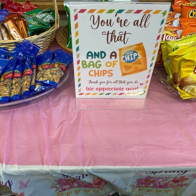 All That and a Bag of Chips Sign Teacher Staff Appreciation - Etsy