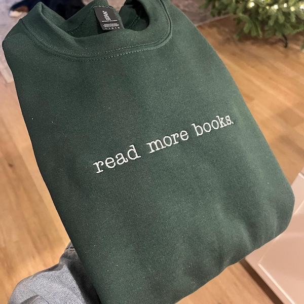 Read More Books Sweatshirt Embroidered Crewneck | Booktok Bookish Gift ...