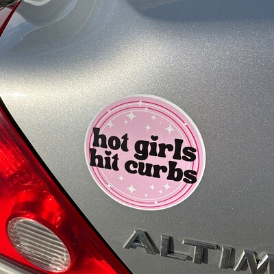 Hot Girls Hit Curbs Vinyl Bumper Sticker - Etsy