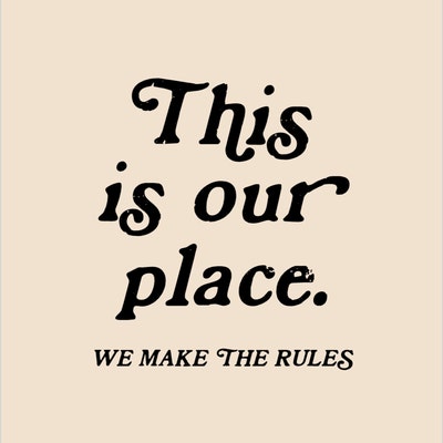 This is Our Place Poster, We Make the Rules Prints, Taylor Swift Lover ...