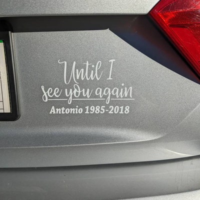 Until I See You Again Vinyl Decal Memorial Car Window - Etsy