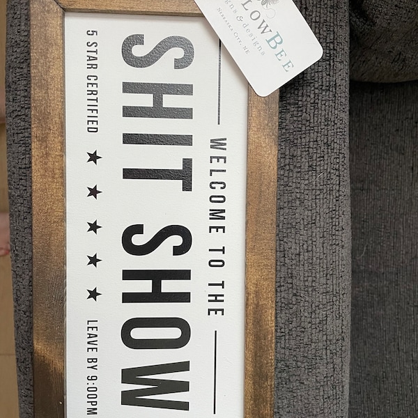 Home Decor Sign, Welcome to the Shit Show, Wooden Sign, Farmhouse ...