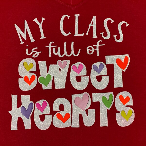 My Class is Full of Sweet Hearts Svg, Valentines Teacher Svg, Teacher ...