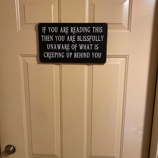 Halloween Sign, Halloween Decoration, If You Are Reading This, Spooky ...