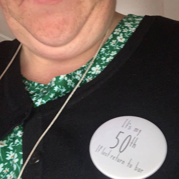 Funny Birthday Badge 50th Birthday Pin Badge Ideas Dad Brother Uncle ...