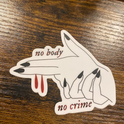 No Body No Crime Sticker - Etsy