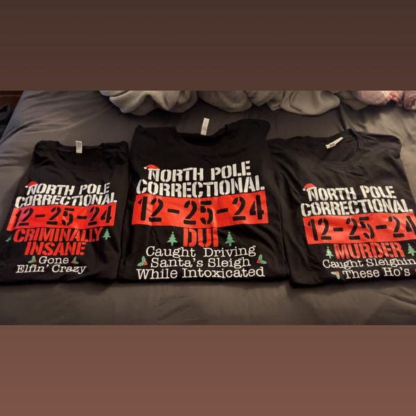 60 Quotes and Custom North Pole Correctional Shirt, Funny Family ...