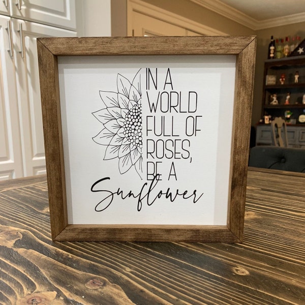 Sunflower Wood Sign, Be a Sunflower Sign, Sunflower Farmhouse Sign ...