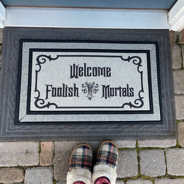 Welcome Foolish Mortals, Haunted Mansion Doormat | Funny Doormat ...