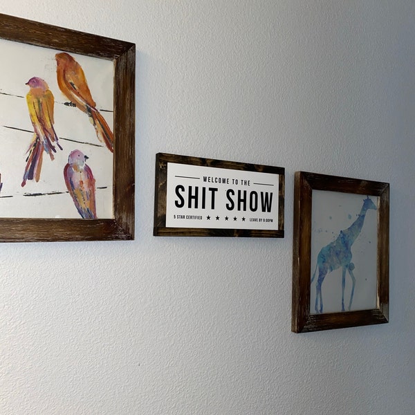 Home Decor Sign, Welcome to the Shit Show, Wooden Sign, Farmhouse ...