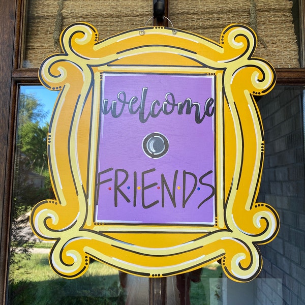 Friends Inspired Door Hanger, Welcome Door Hanger, Welcome Friends Door ...