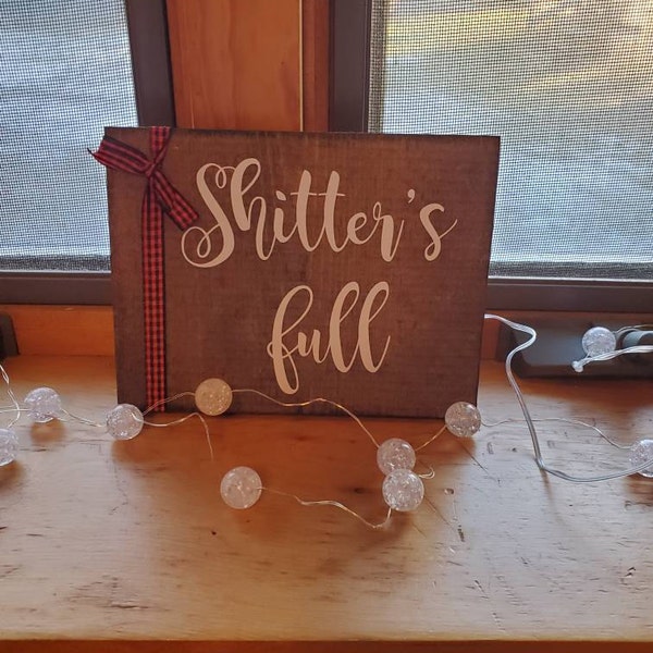 Shitter's Full Sign- Funny Farmhouse Bathroom Sign - Christmas White ...