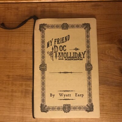 My Friend Doc Holliday Holiday Wyatt Earp Tombstone Booklet Book - Etsy