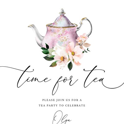 Time for Tea Party Invitation Template DIY Birthday Invite Let's ...