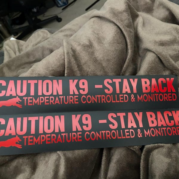 Working Dog Stay Back Temperature Controlled and Monitored Decal Dog ...