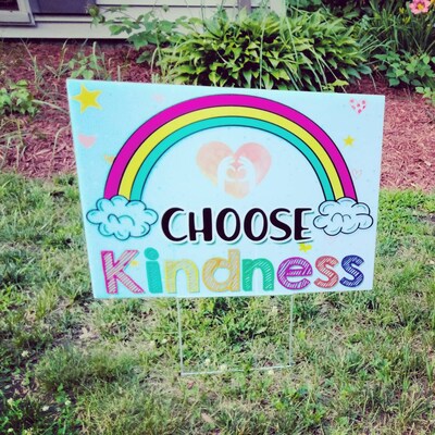 Choose Kindness Yard Sign single or Doubesided Comes With H-stake 24x18 ...