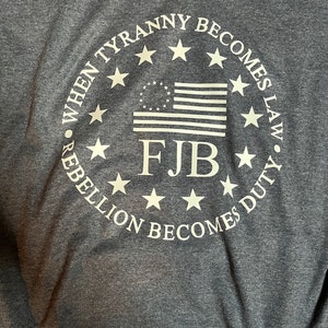 When Tyranny Becomes Law Rebellion Becomes Duty FJB Decal | Etsy