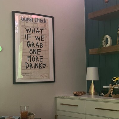 Bar Cart Decor Trendy Guest Check Wall Art What If We Grab One More ...