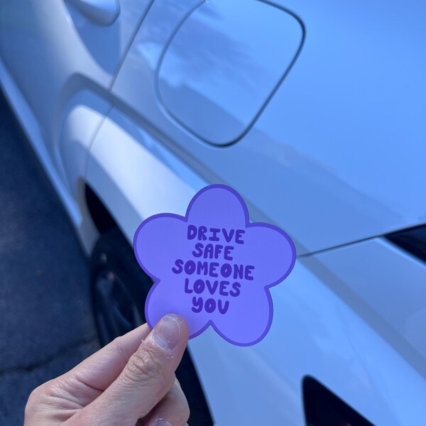 Drive Safe Someone Loves You MAGNET - Etsy