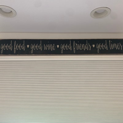 S 240 Handmade, Wood, Long Sign With Saying. good Food Good Wine Good ...