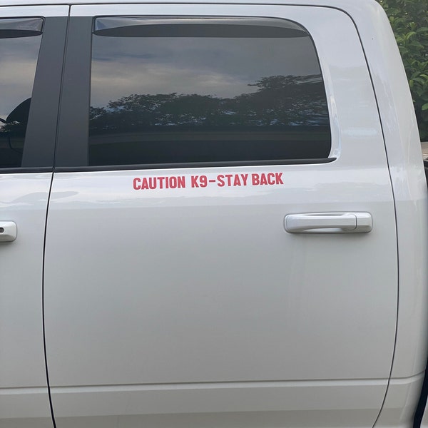 CAUTION K9 - Stay Back - Temperature Controlled Decal Car, Truck ...