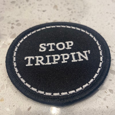 New Arrival,stop Trippin Fun, Black & White, Iron-on Badge, Size 2.75 ...