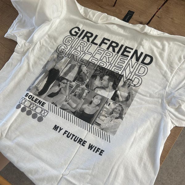 GF Custom Tee Shirt Personalized Photo T-shirt Surprise Girlfriend ...