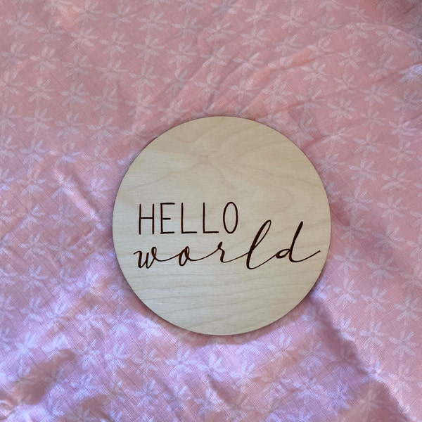 Hello World Sign | Hello World | Hello Baby Announcement | Welcome Baby ...