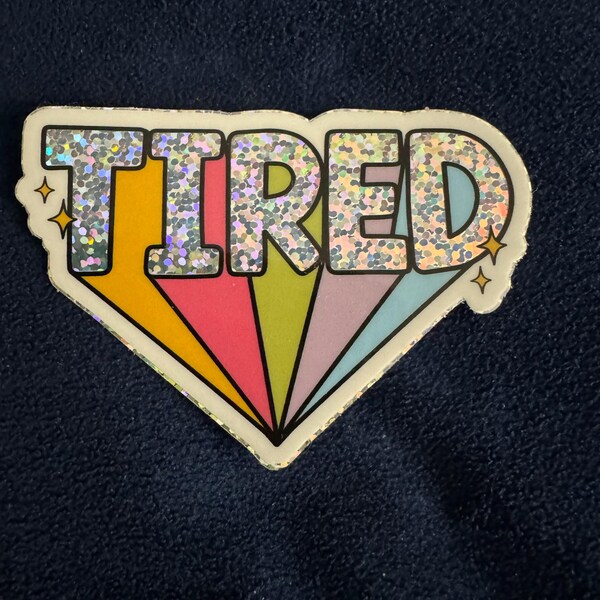 Glitter Tired Sticker, Waterproof, Water Bottle Sticker, Laptop Sticker ...