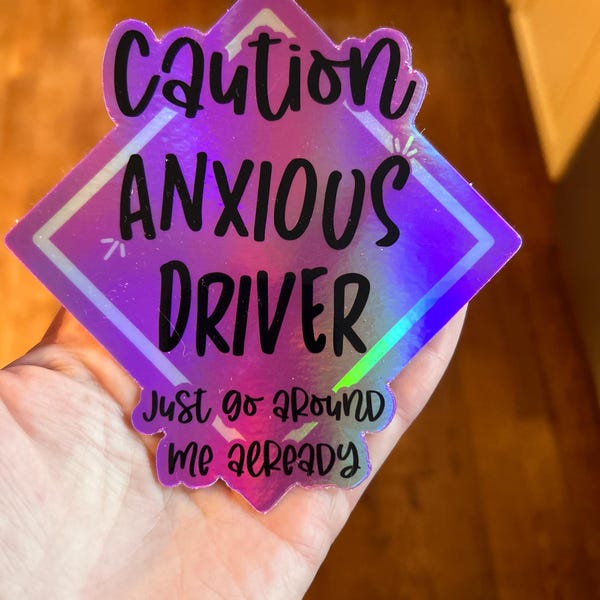 Anxious Driver Bumper Sticker, Caution Anxious Driver, I Hate Driving ...