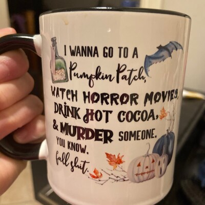 Fall Shit Mug Murder Someone Mug Halloween Mug Hot Cocoa Mug - Etsy