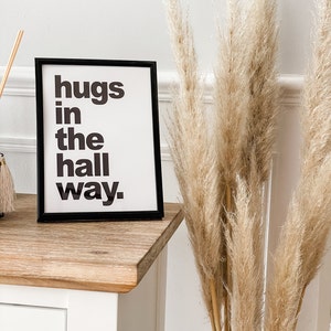 Hugs in the Hallway Inspirational Quote Print/wall Art - Etsy UK