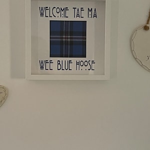 Welcome Tae Oor Wee Hoose Scottish Saying Frame With Choice of Scottish ...