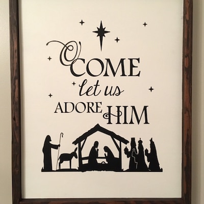 O Come Let Us Adore Him With Nativity Christmas Vinyl Wall Decal Quote ...