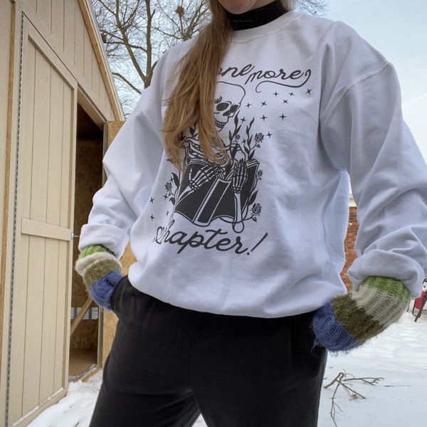 One More Chapter Sweatshirt, Book Lover Sweatshirt, Book Lover Gift ...