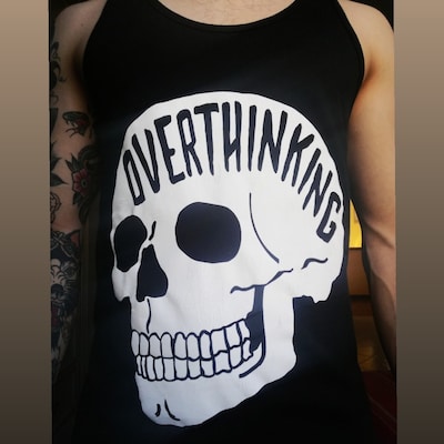 Overthinking Tank Top. Anxiety Skull Shirt. Mental Health - Etsy