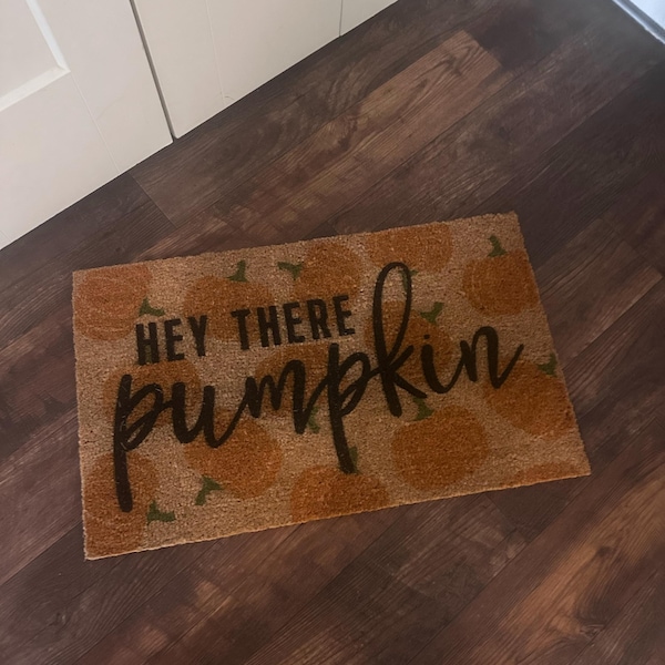 Hey There Pumpkin Doormat, Fall Welcome Mat, Fall Decor, Funny Doormat ...