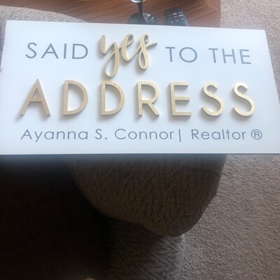 Personalized Said Yes to the Address Sign, Realtor Sign, Real Estate ...