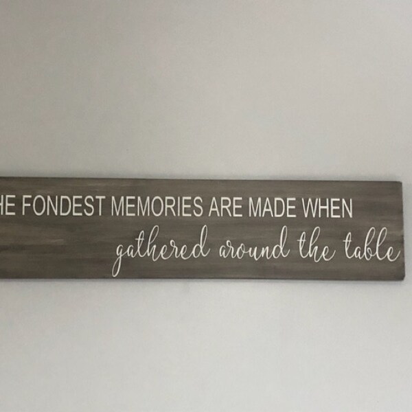 Fondest Memories Sign | Dining Room Sign | Fondest Memories Are Made ...