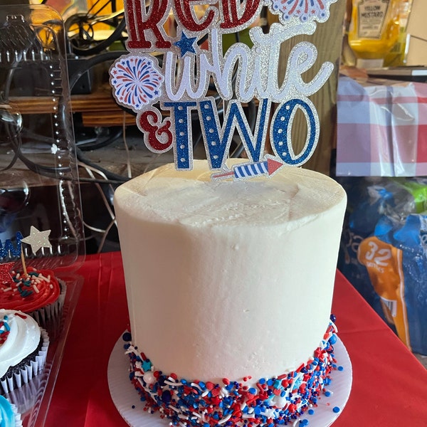 Red White and Two Birthday Cake Topper Red White and Two 4th of July ...