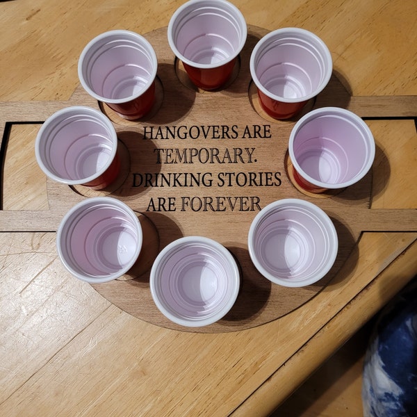 Shot Serving Tray-hangovers Are Temporary Drinking Stories Are Forever ...