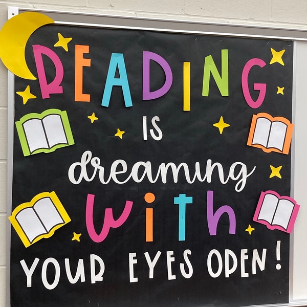READING IS DREAMING- Classroom- Library -bulletin Board -door ...
