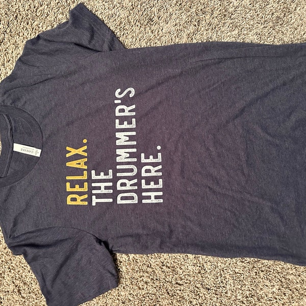 Drummer Gift, Gifts for Drummers, Drummer Shirt, Relax the Drummer's ...