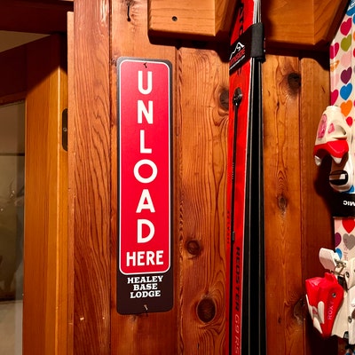 Unload Here Sign, Ski Lodge Sign, Metal Skiing Lover Gift, Personalized ...