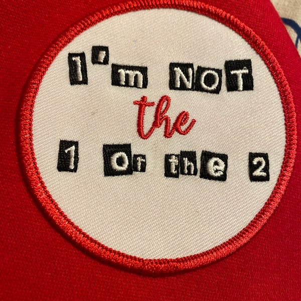 Statement Patch, "i'm Not the 1 or the 2", Quote of the Day, Iron-on ...